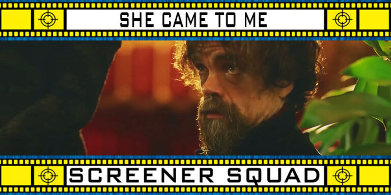 Screener Squad: She Came To Me