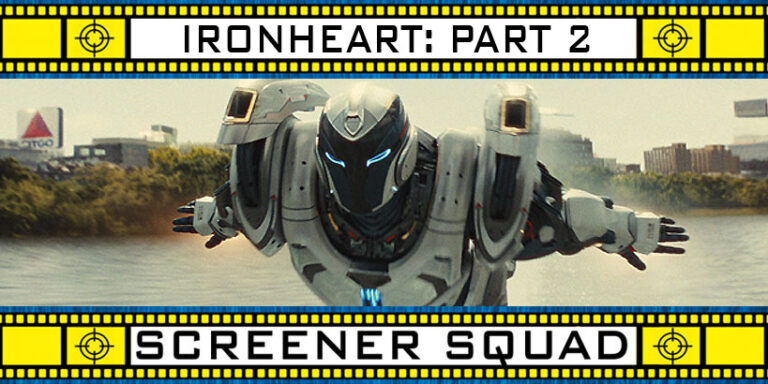 Screener Squad: Ironheart Part 2