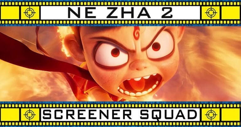 Screener Squad: Ne Zha 2